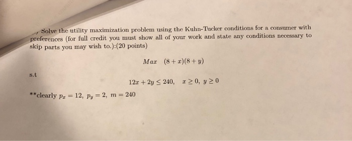 Solved Solve the utility maximization problem using the | Chegg.com