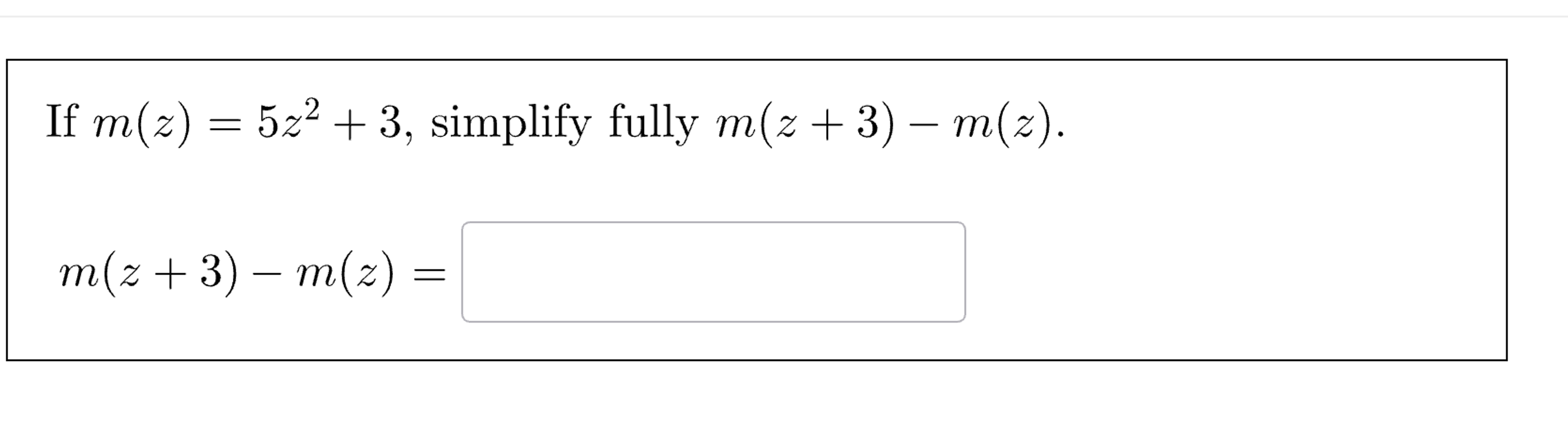 Solved If m(z)=5z2+3, ﻿simplify fully | Chegg.com