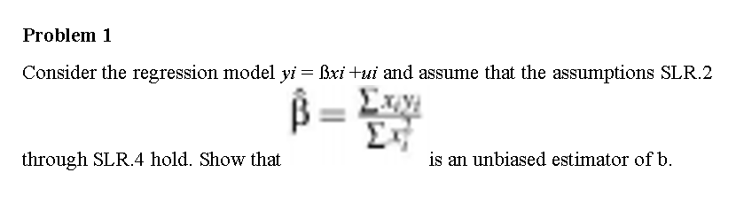 Solved Problem 1 Consider the regression model yi = Bxi tui | Chegg.com
