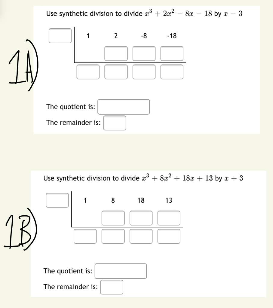 Solved Use synthetic division to divide x3 + 2x2 8.2 - 18 by | Chegg.com