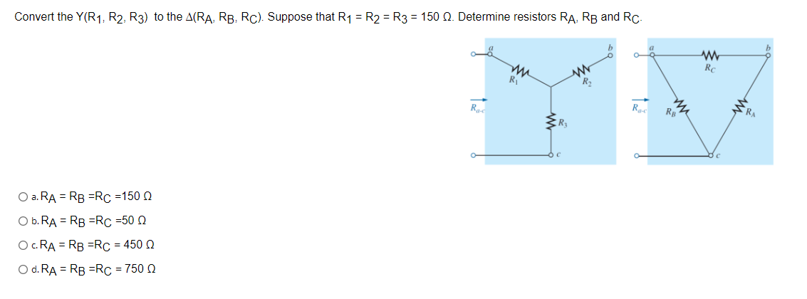 Solved vert the Y(R1,R2,R3) to the Δ(RA,RB,RC). Suppose that | Chegg.com