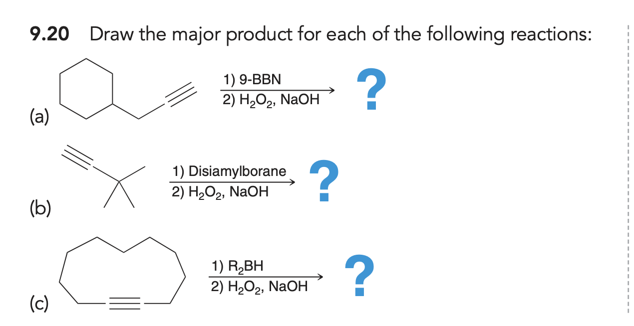 Solved 9.20 Draw the major product for each of the following | Chegg.com