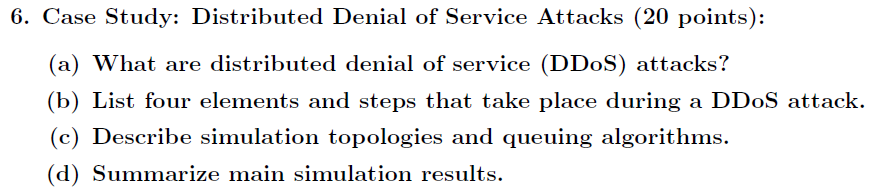 Solved 6. Case Study: Distributed Denial of Service Attacks | Chegg.com