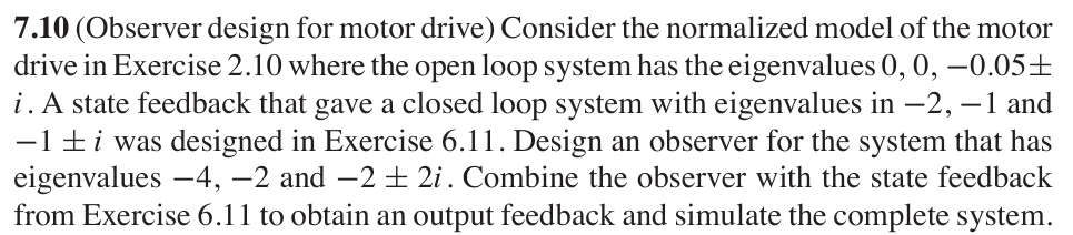Solved 7.10 (Observer ﻿design for motor drive) ﻿Consider the | Chegg.com