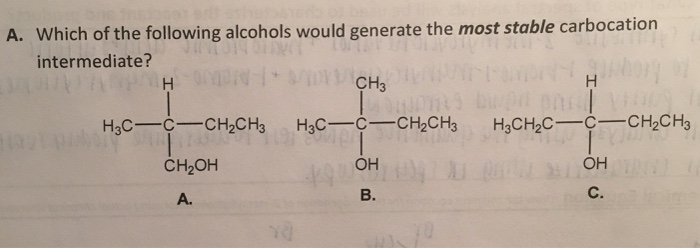 Solved A. Which of the following alcohols would generate the | Chegg.com