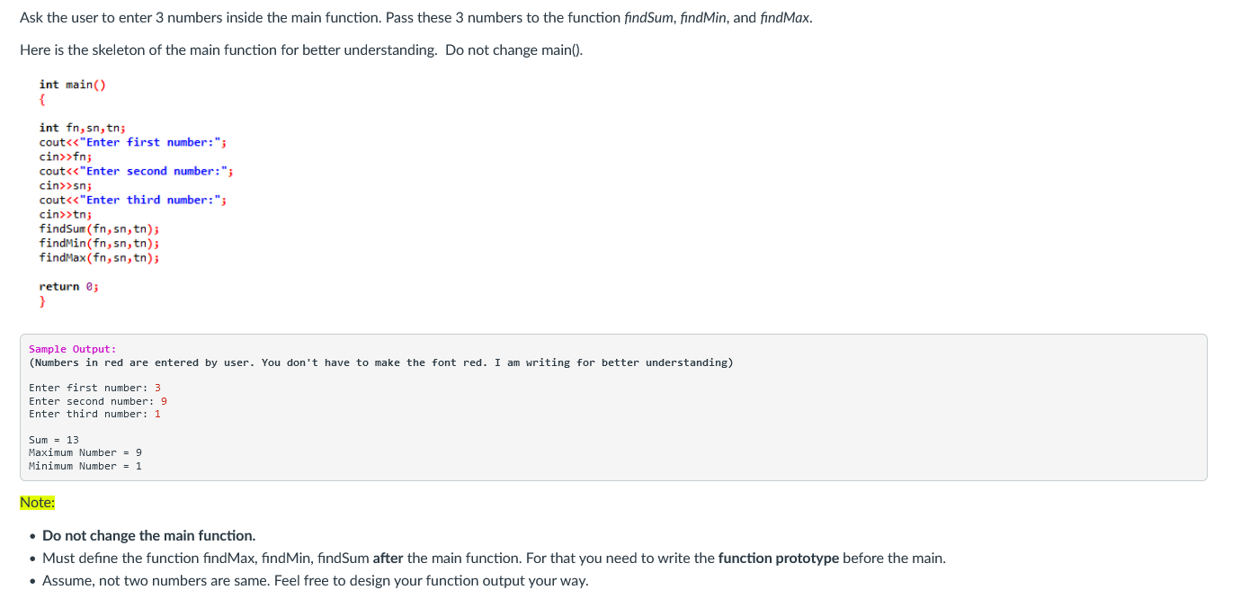 Solved Ask the user to enter 3 numbers inside the main | Chegg.com