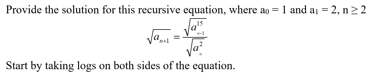Solved Provide the solution for this recursive equation, | Chegg.com