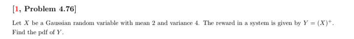 Solved Let X be a Gaussian random variable with mean 2 and | Chegg.com