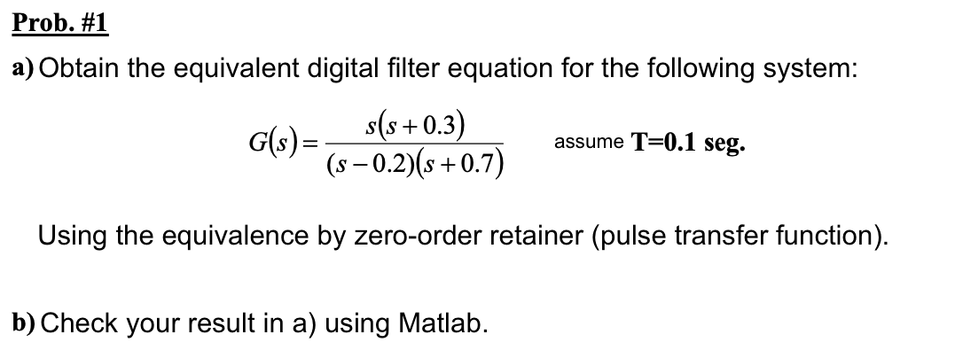Solved a) Obtain the equivalent digital filter equation for | Chegg.com