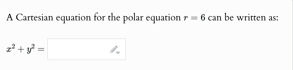 Solved A Cartesian equation for the polar equation r=6 ﻿can | Chegg.com