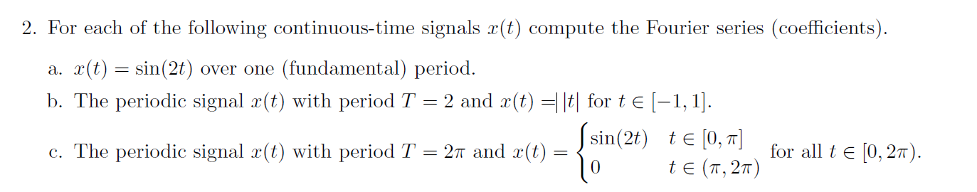 Solved For each of the following continuous-time signals | Chegg.com