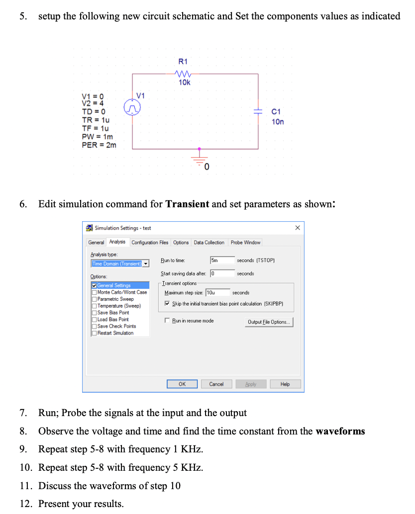 Solved 1. In OrCAD Capture, setup the following circuit | Chegg.com