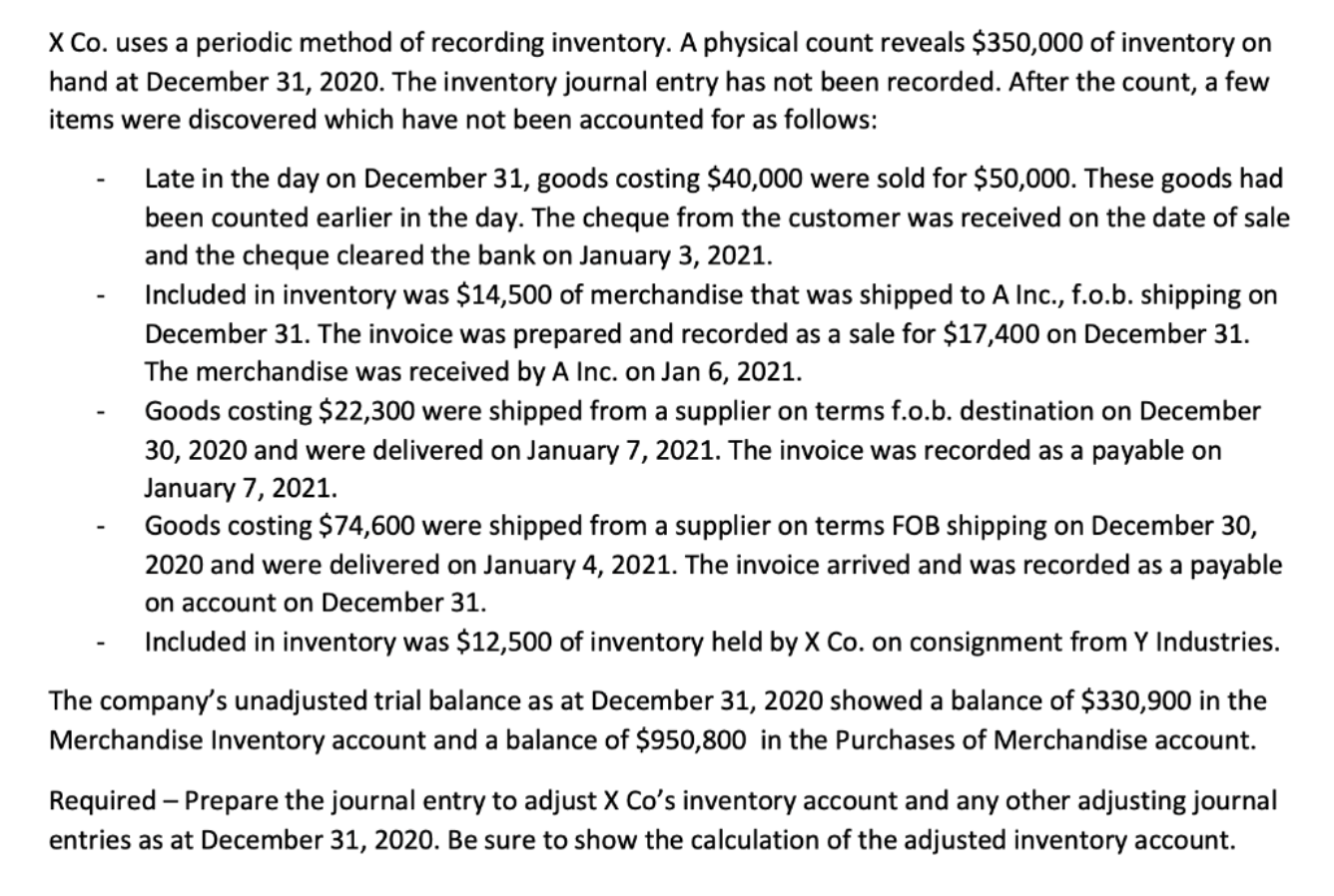 Solved X Co. uses a periodic method of recording inventory. | Chegg.com