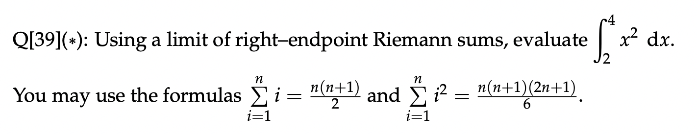 Solved Q[39](∗) : Using a limit of right-endpoint Riemann | Chegg.com