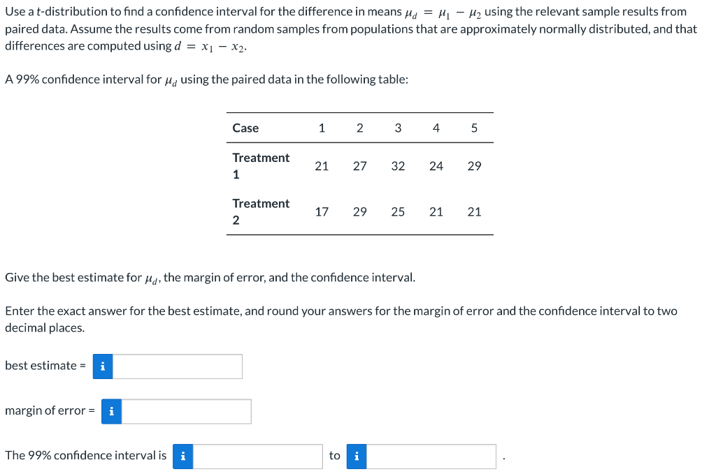 Solved Use a t-distribution to find a confidence interval | Chegg.com