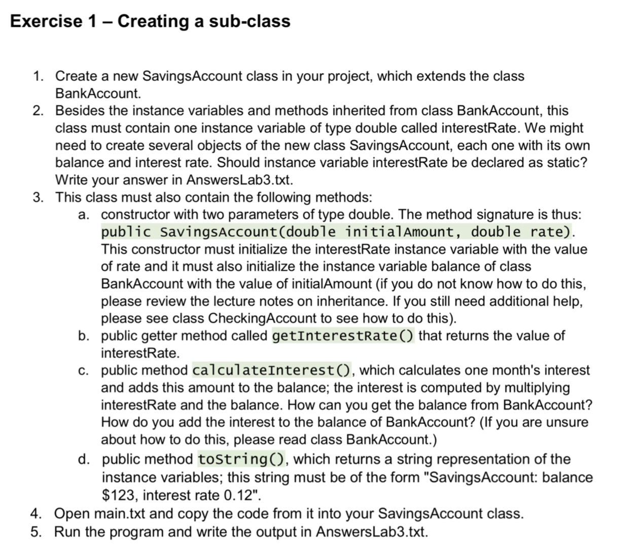 Solved 1. Create a new SavingsAccount class in your project, | Chegg.com