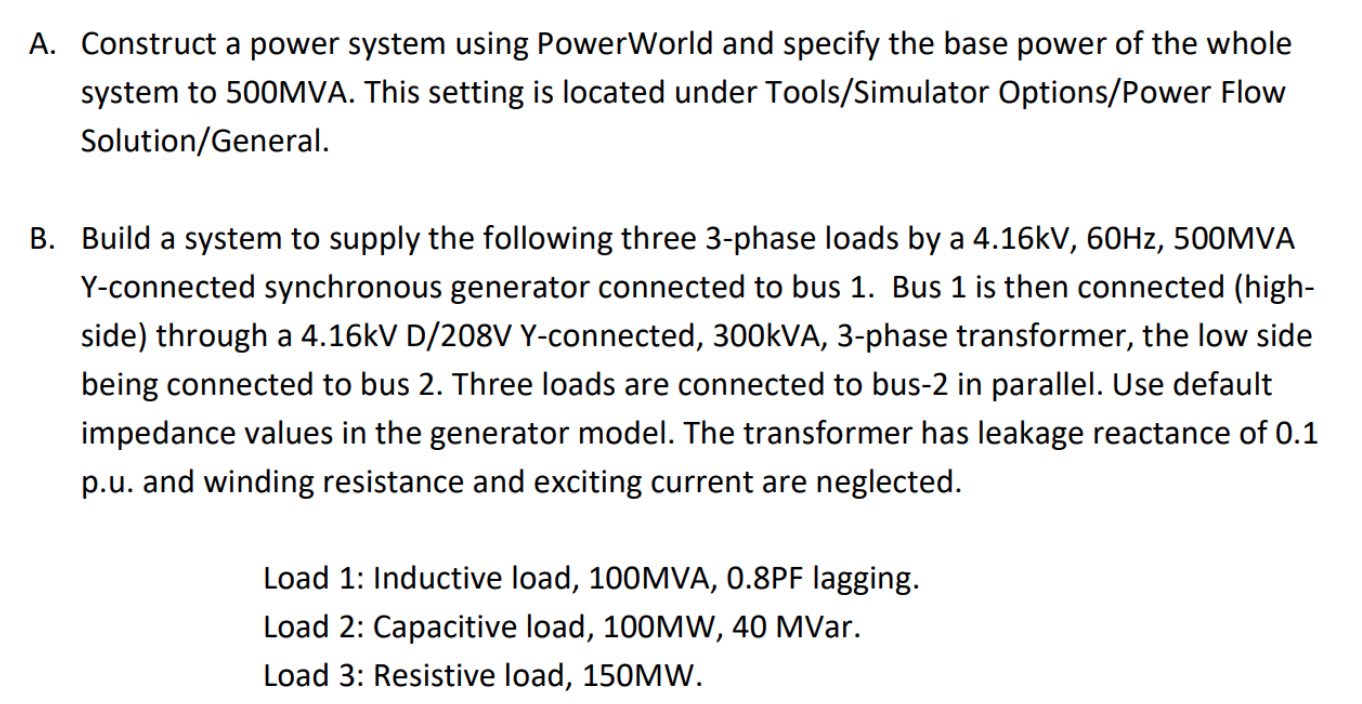 A. Construct a power system using PowerWorld and | Chegg.com