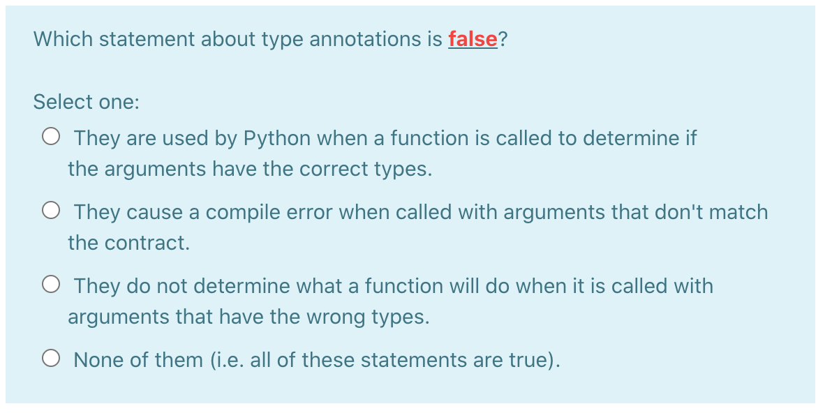 Solved Which statement about type annotations is false? | Chegg.com