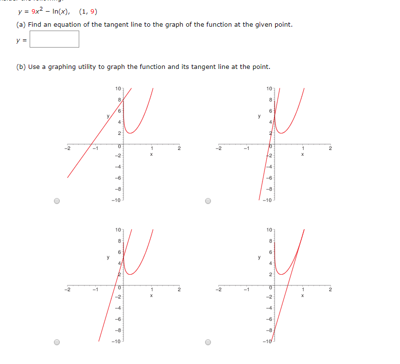 Solved y = 9x2 -In(x), (1, 9) (a) Find an equation of the | Chegg.com