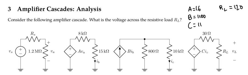 Solved 3 Amplifier Cascades: Analysis A=16RL=120 Consider | Chegg.com