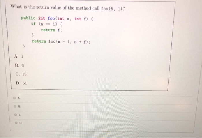 Solved What Is The Return Value Of The Method Call Foo5