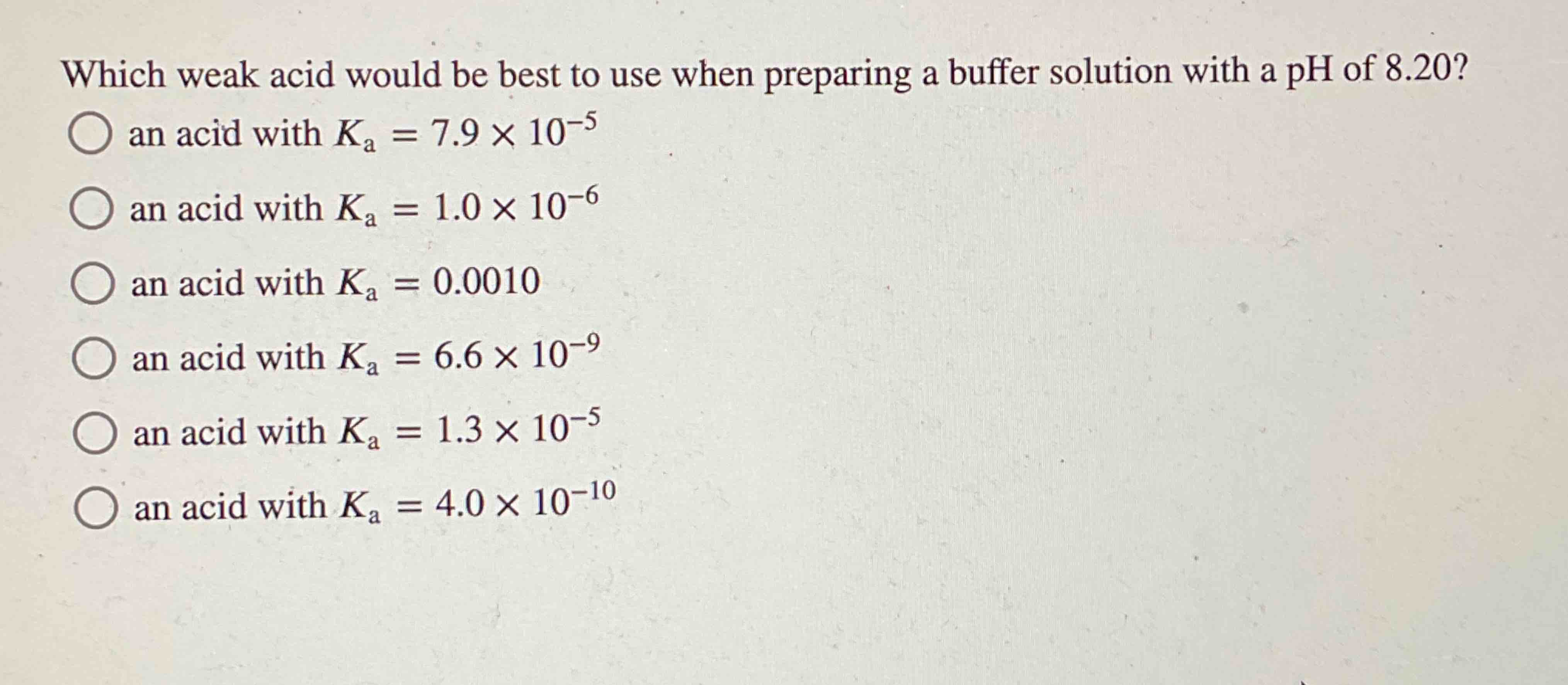 Solved Which weak acid would be ﻿best to ﻿use when preparing | Chegg.com