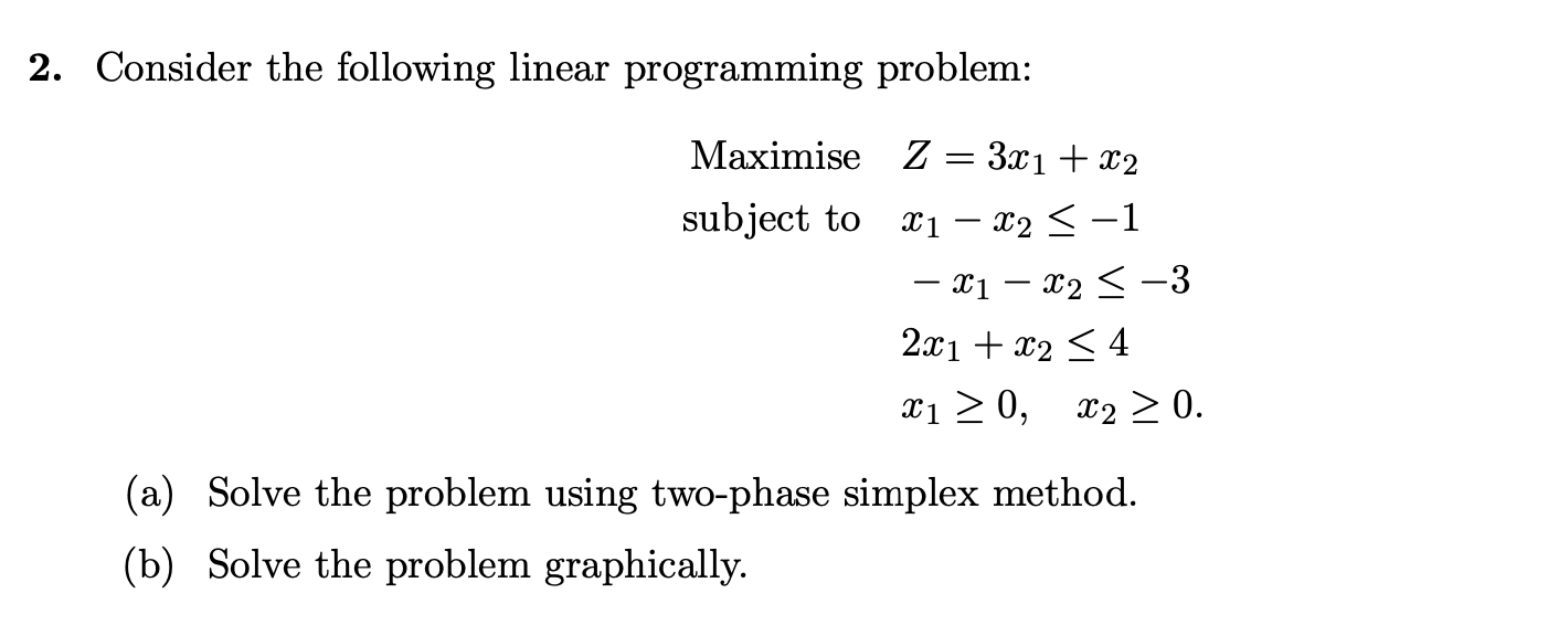 Solved 2 Consider The Following Linear Programming Problem