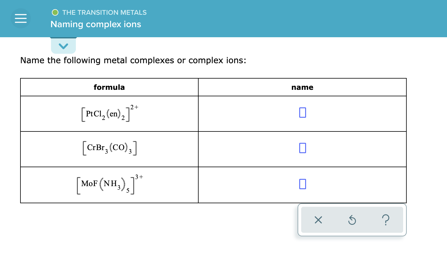 Solved O THE TRANSITION METALS Naming complex ions Name the | Chegg.com