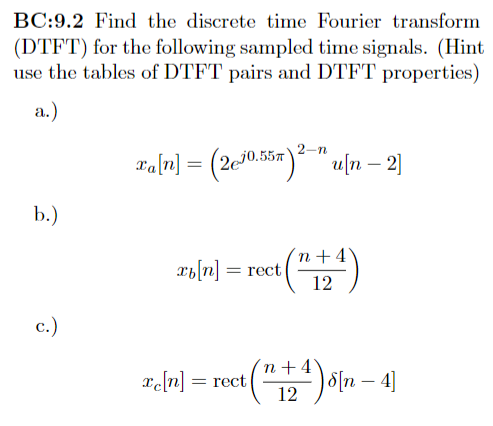 Solved BC:9.2 Find the discrete time Fourier transform | Chegg.com