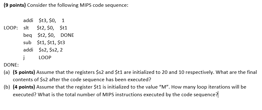 Solved (9 points) Consider the following MIPS code sequence: | Chegg.com