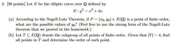 Solved 2. [30 points] Let E be the elliptic curve over Q | Chegg.com