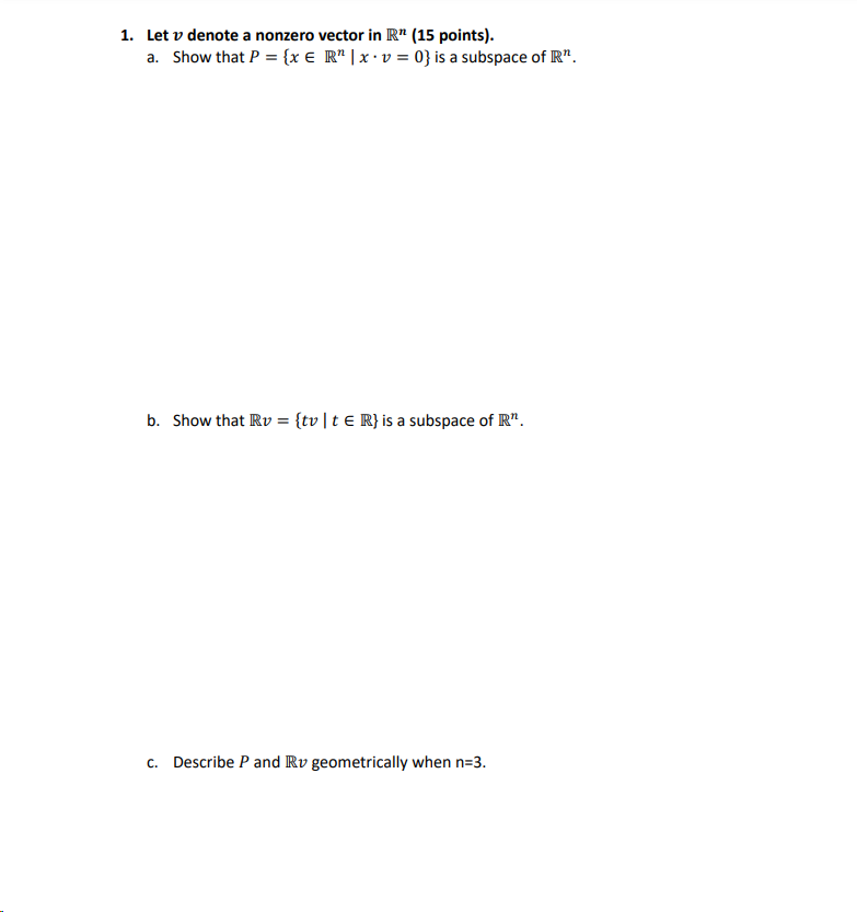 Solved 1. Let v denote a nonzero vector in Rn (15 points). | Chegg.com