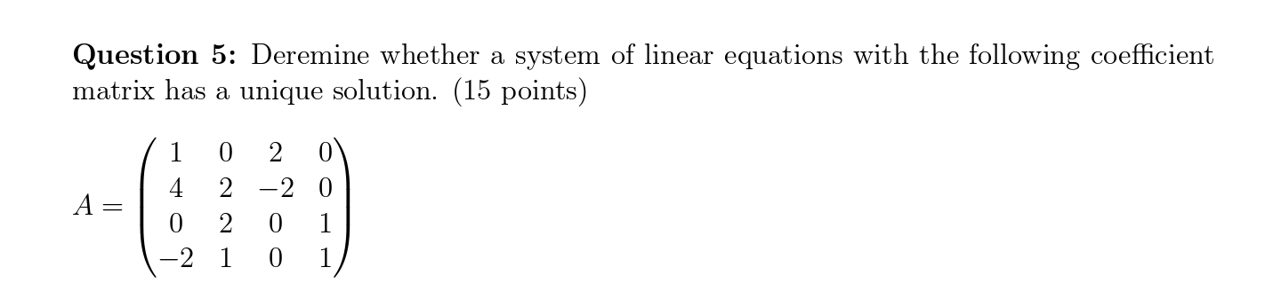 Solved Question 5: Deremine whether a system of linear | Chegg.com