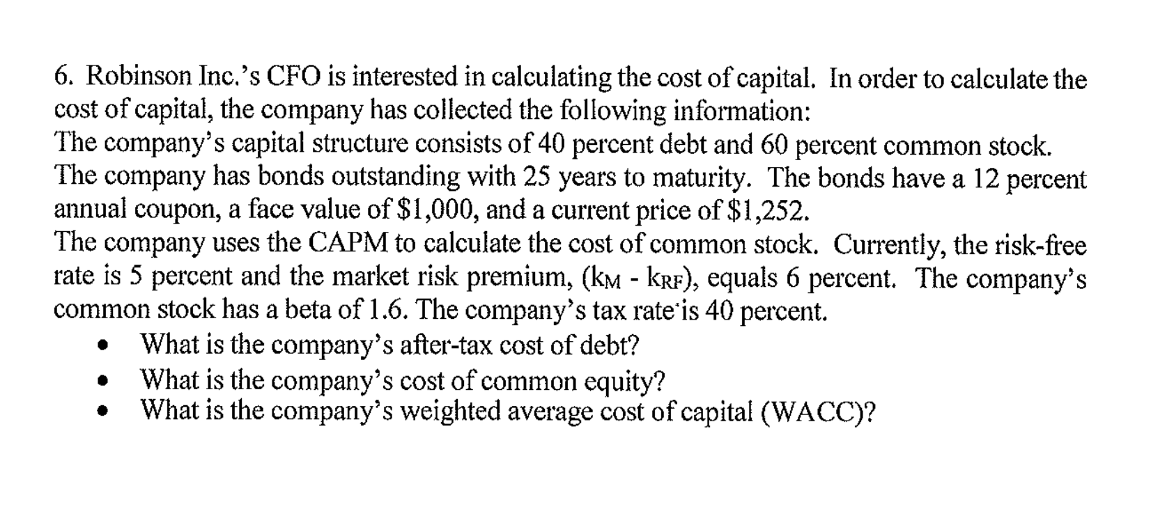 Solved 6. Robinson Inc.'s CFO is interested in calculating | Chegg.com