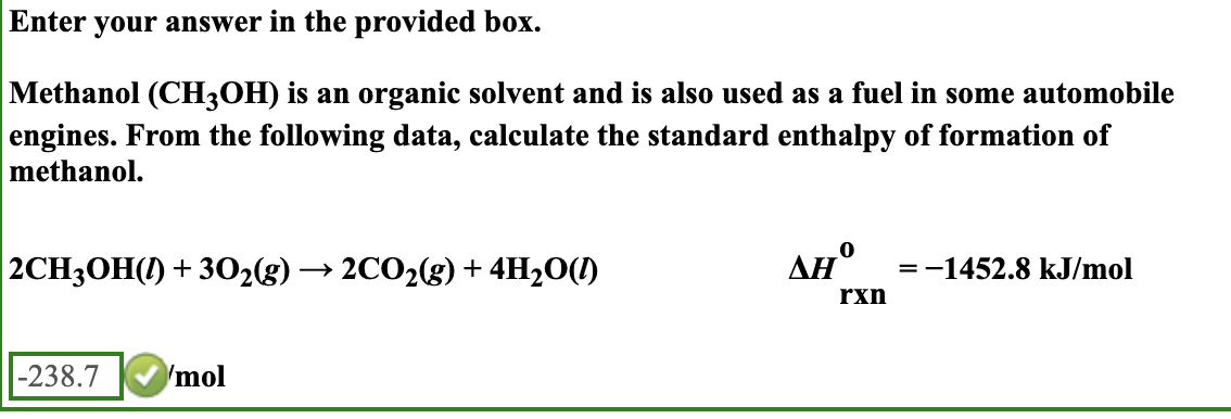 Solved Enter your answer in the provided box.Methanol | Chegg.com