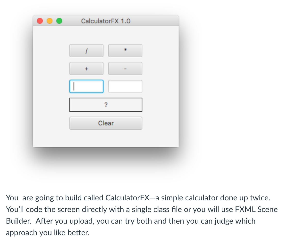 Solved CalculatorFX 1.0ClearYou are going to build called | Chegg.com