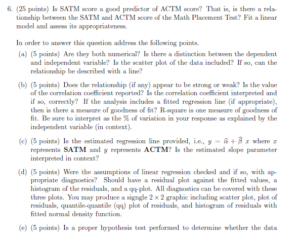 6. (25 points) Is SATM score a good predictor of ACTM | Chegg.com