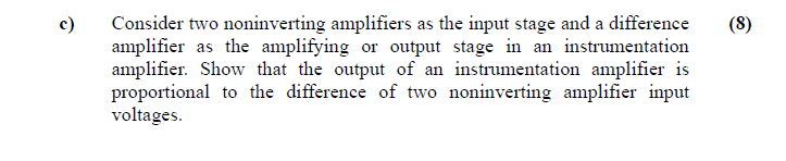 Solved c) ﻿Consider two noninverting amplifiers as the input | Chegg.com