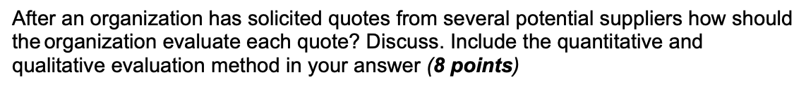 Solved After an organization has solicited quotes from | Chegg.com