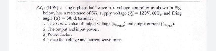 Solved EX: (H.W) A single-phase half wave ac voltage | Chegg.com
