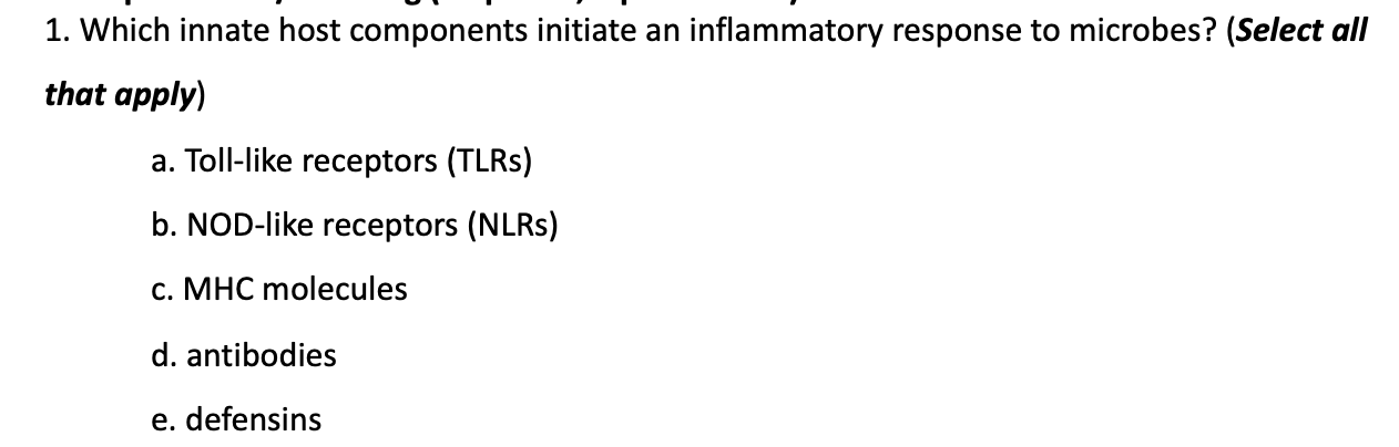 Solved 1. Which innate host components initiate an | Chegg.com