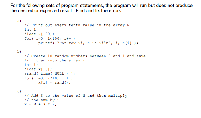 Solved For the following sets of program statements, the | Chegg.com Solved For the following sets of program statements, the | Chegg.com