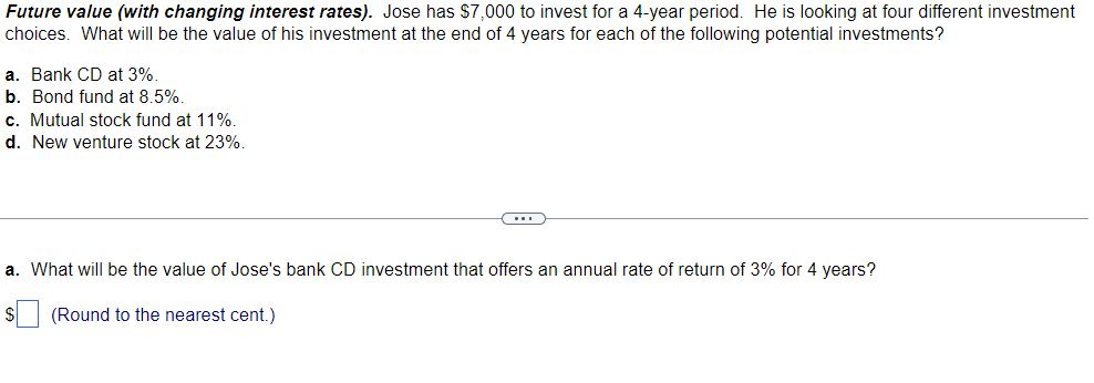 Solved Future value (with changing interest rates). Jose has | Chegg.com