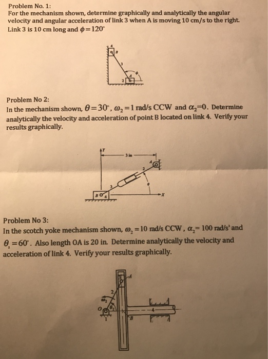 Solved Problem No. 1 For the mechanism shown, determine | Chegg.com