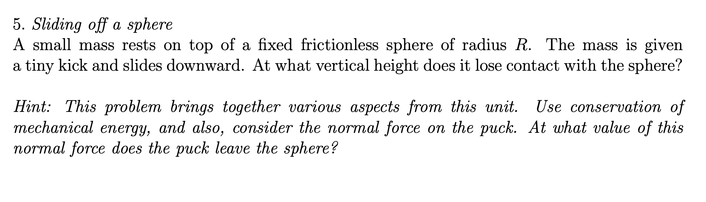 Solved 5. Sliding off a sphere A small mass rests on top of | Chegg.com