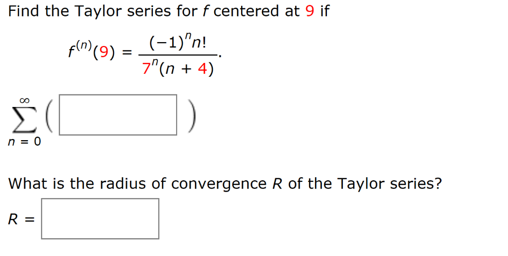 Solved Find the Taylor series for f centered at 9 if (-1)nn! | Chegg.com