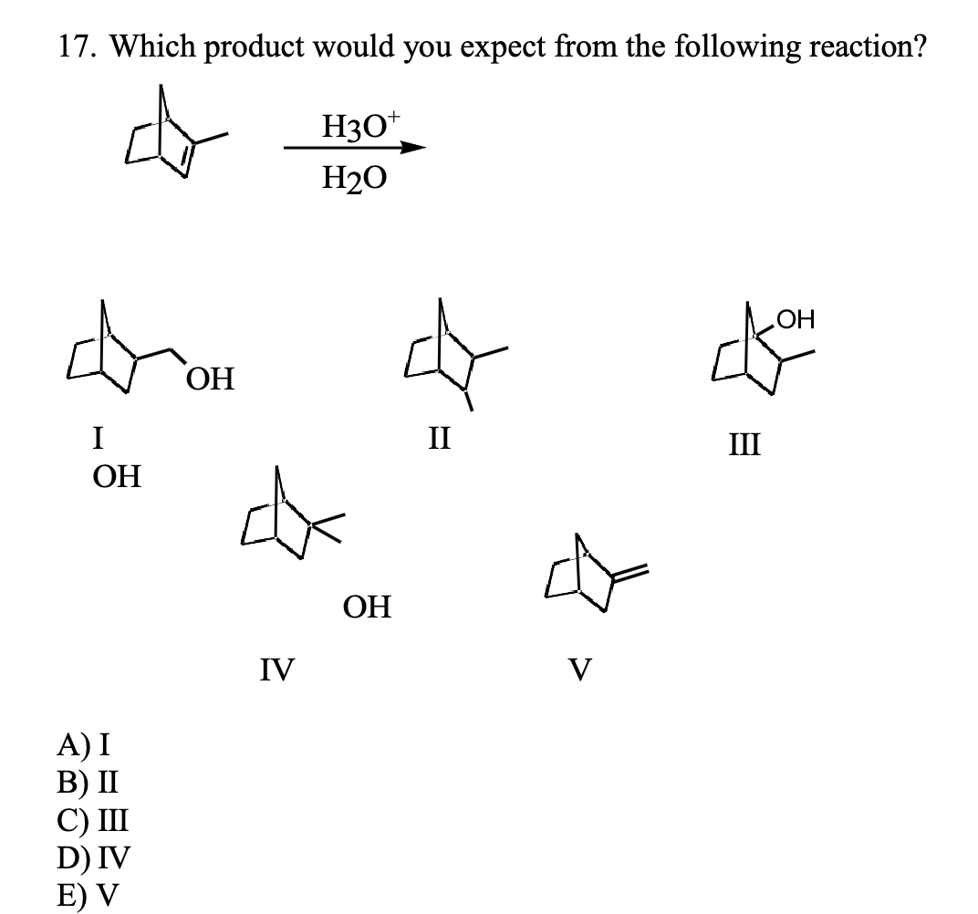 Solved 17. Which product would you expect from the following | Chegg.com