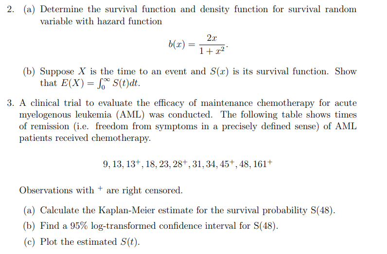 Solved (a) Determine the survival function and density | Chegg.com