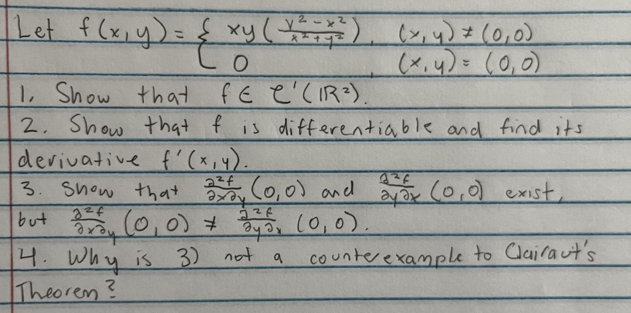 Solved Let f(x,y)={xy(x2+y2y2−x2),0,(x,y) =(0,0)(x,y)=(0,0) | Chegg.com