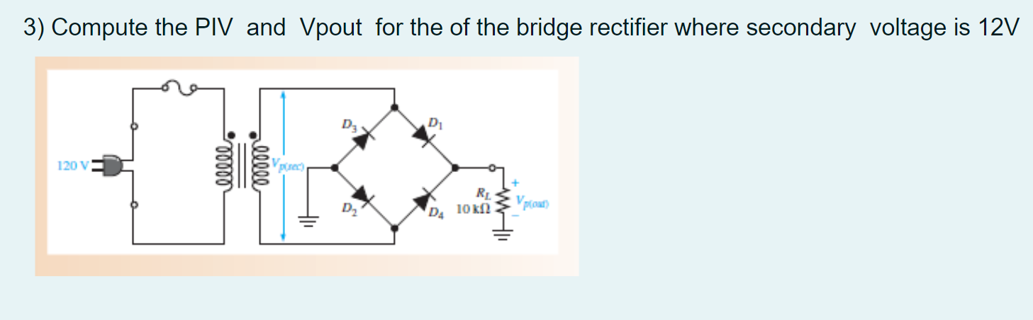 Solved 3) Compute the PIV and Vpout for the of the bridge | Chegg.com